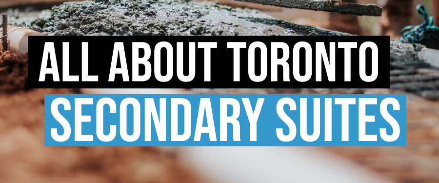 Everything You Need To Know About Building Secondary Suites In Toronto ...